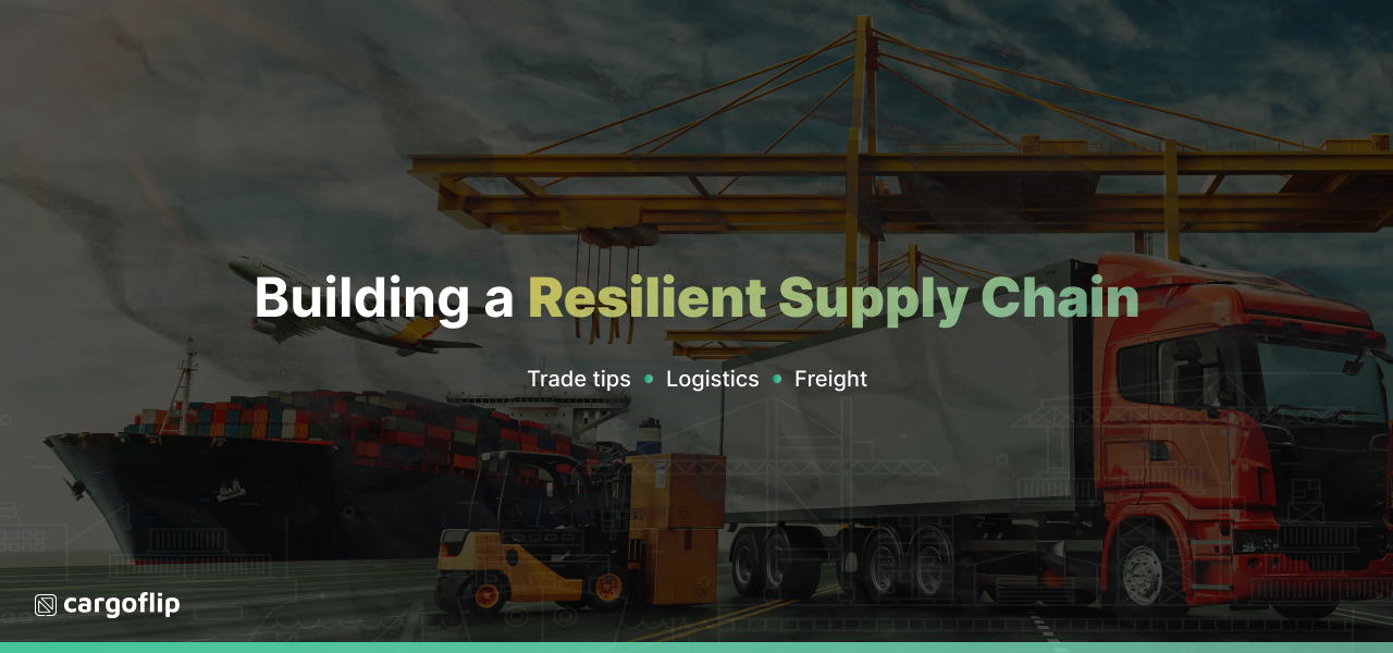 Building a Resilient Supply Chain